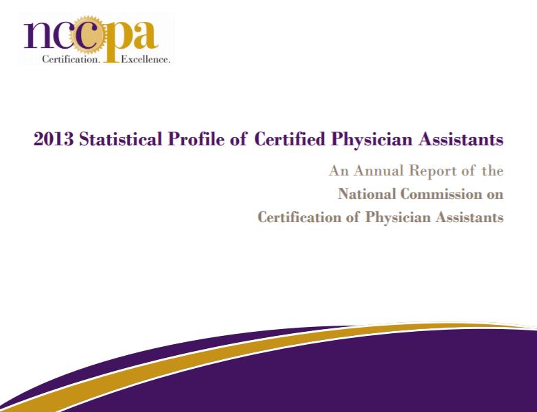 2013 Statistical Profile of Certified Physician Assistants - NCCPA